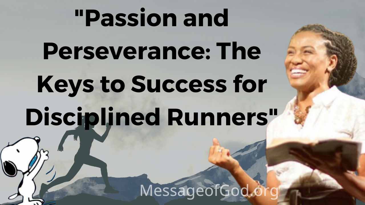 Passion and Perseverance: The Keys to Success for Disciplined Runners ...