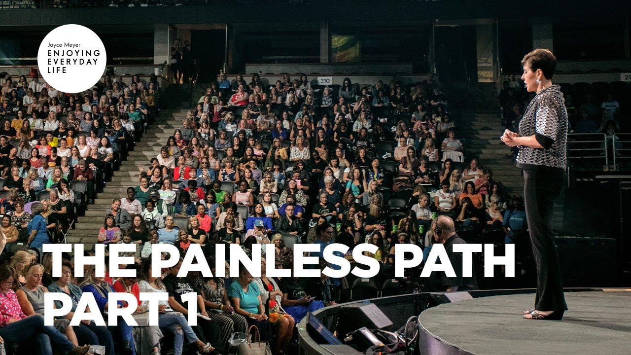 The Painless Path - Part 1 | Joyce Meyer