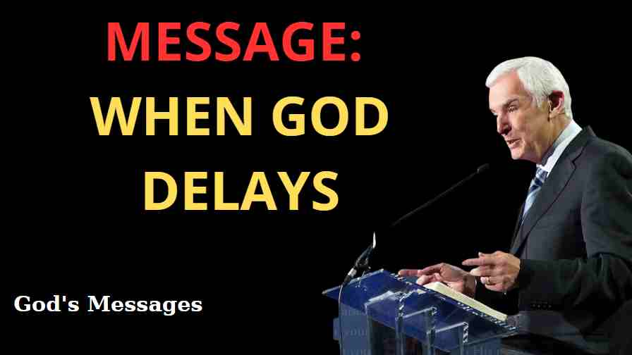 When God Delays | David Jeremiah | Psalm 13
