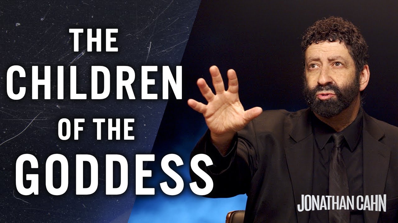 The Children Of The Goddess | Jonathan Cahn Special