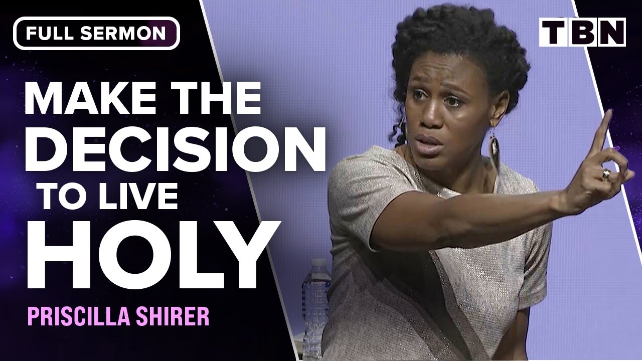Priscilla Shirer: Are You Living Your Life for Christ? | FULL SERMON ...