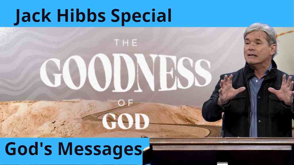 The Goodness Of God | Jack Hibbs Special