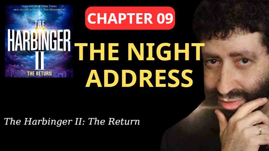 The Harbinger II: The Return | The Night Address - Chapter 09