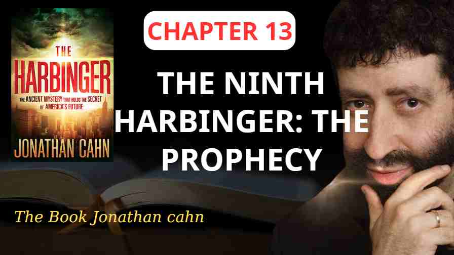 The Harbinger: The Ninth Harbinger: The Prophecy - Chapter 13