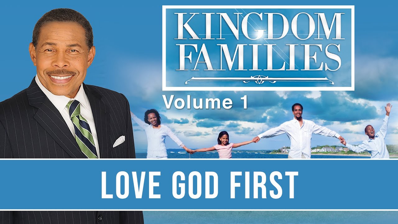 Dr. Bill Winston - Love GOD First - Kingdom Families Vol. 1