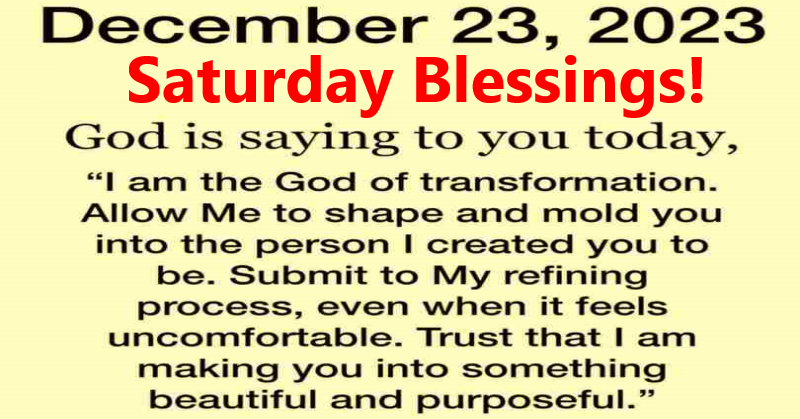 Saturday Blessings! December 23, 2023