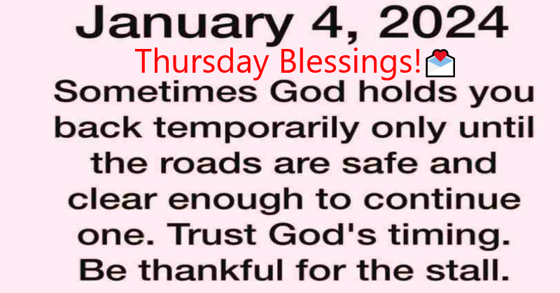 Thursday Blessings! January 4, 2024