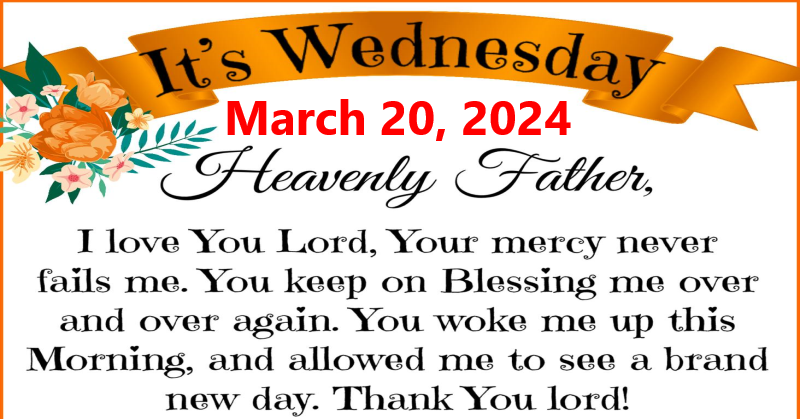 Prayer of the Day: Wednesday Blessings! March 20, 2024 💌🙏