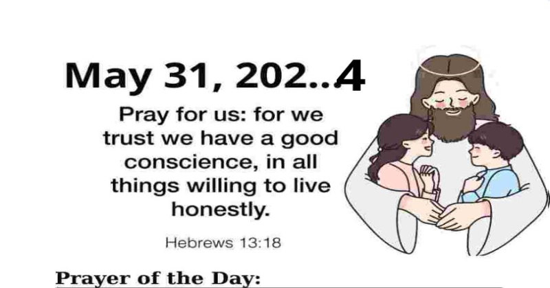 Prayer of the Day: Friday May 31, 2024