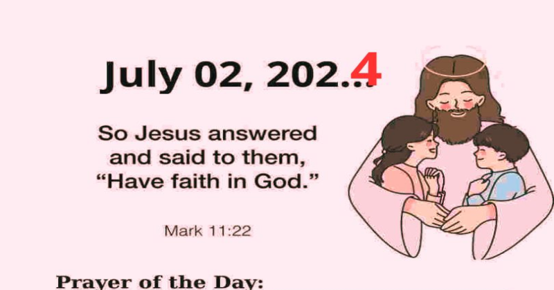 Prayer of the Day: Tuesday July 02, 2024