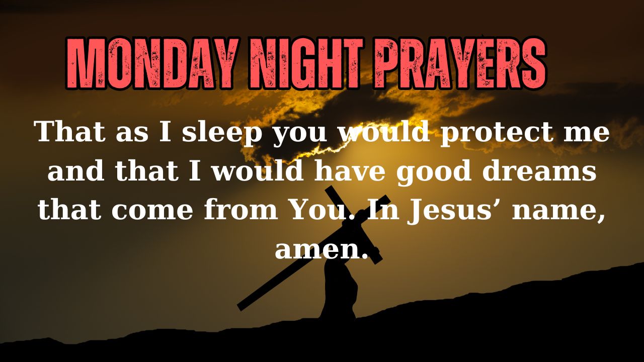 Monday Night Prayers – Tonight’s Prayer