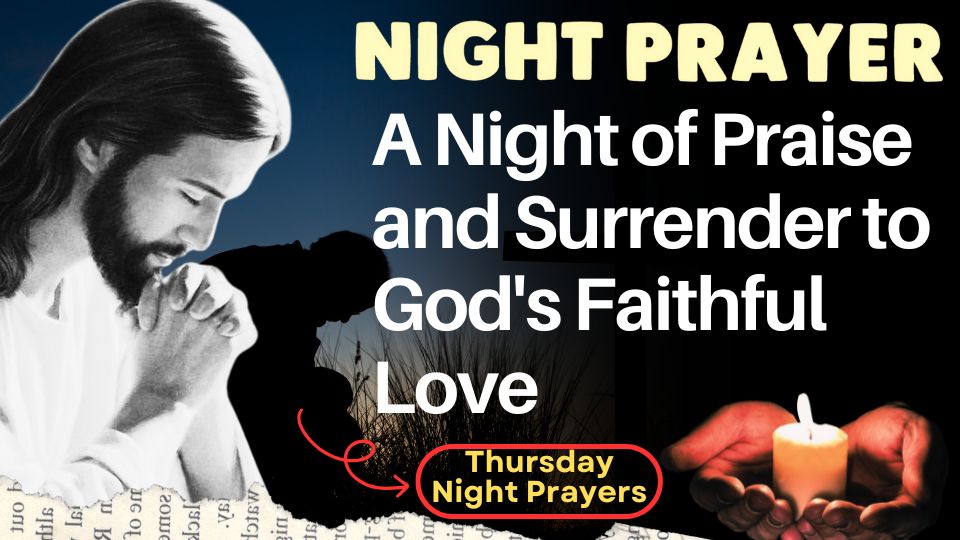 Thursday Night Prayers – Bedtime Prayer For Peaceful Sleep!