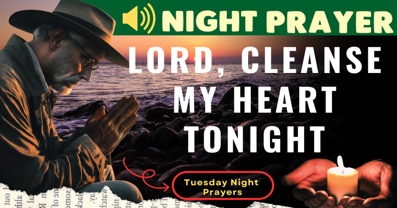 Lord, Cleanse My Heart Tonight | Night Prayer Before Sleep